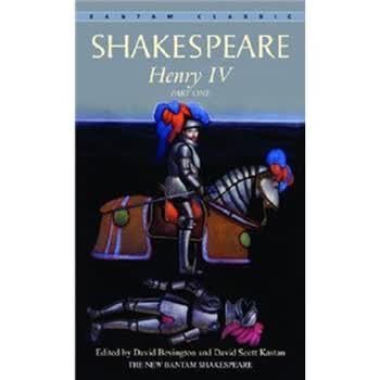 Bantam Classics 经典书：亨利四世 一HENRY IV, PART ONE