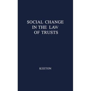 Social Change in the Law of Trusts.