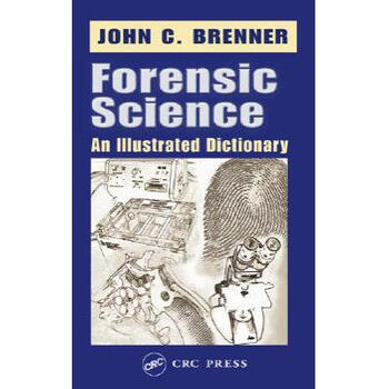 Forensic Science: An Illustrated Dictionary