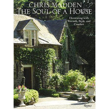 Chris Madden The Soul of a House: Decorating...