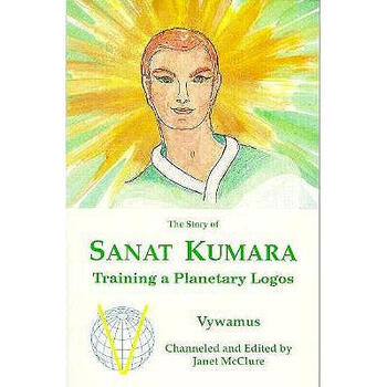 The Story of Sanat Kumara: Training a Planet...