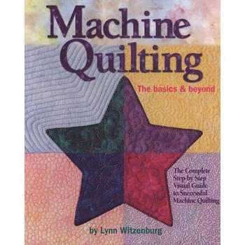 Machine Quilting: The Basics & Beyond