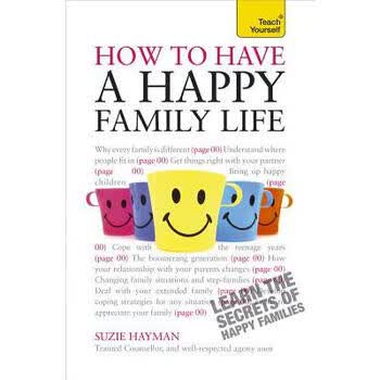 Have a Happy Family Life: Teach Yourself