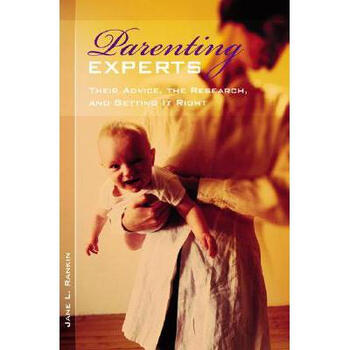 Parenting Experts: Their Advice, the Researc...