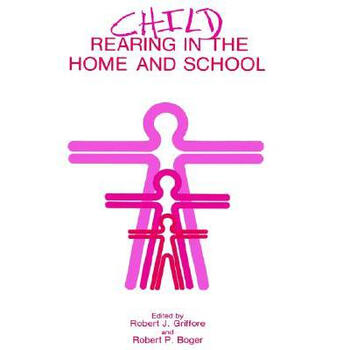 Child Rearing in the Home and School
