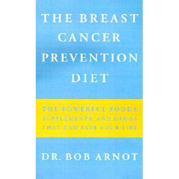 The Breast Cancer Prevention Diet: The Power...