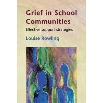 Grief In School Communities: Effective Suppo...