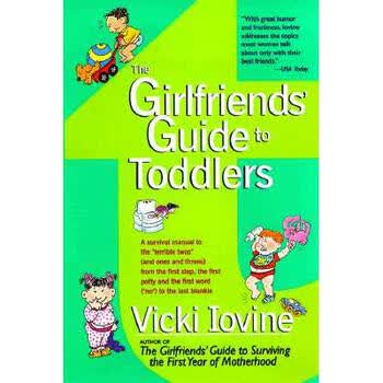 The Girlfriends' Guide to Toddlers