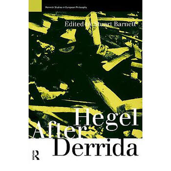 Hegel After Derrida