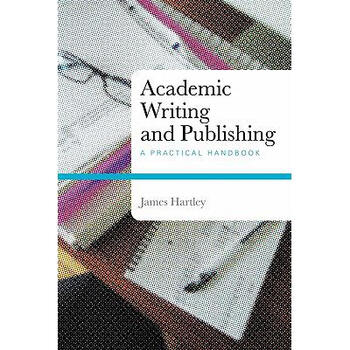 Academic Writing and Publishing : A Practica...