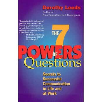 The 7 Powers of Questions: Secrets to Succes...