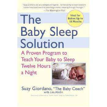 The Baby Sleep Solution: A Proven Program to...