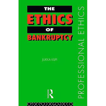 The Ethics of Bankruptcy