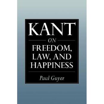Kant on Freedom, Law, and Happiness