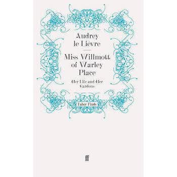 Miss Willmott of Warley Place: Her Life and ...