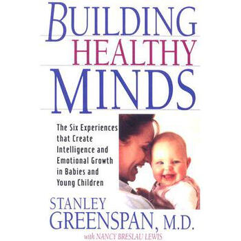 Building Healthy Minds: The Six Experiences ...