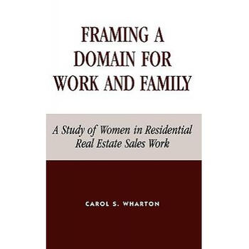 Framing a Domain for Work and Family: A Stud...