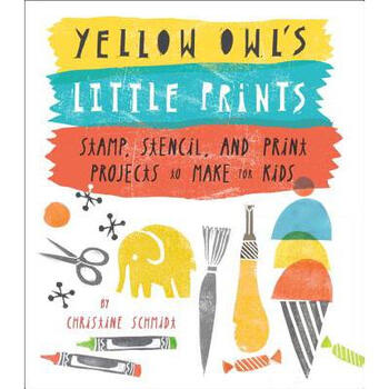 Yellow Owl's Little Prints: Stamp, Stencil, ...