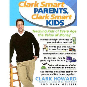 Clark Smart Parents, Clark Smart Kids: Teach...