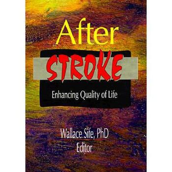 After Stroke: Enhancing Quality of Life