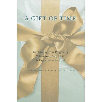 A Gift of Time: Continuing Your Pregnancy Wh...