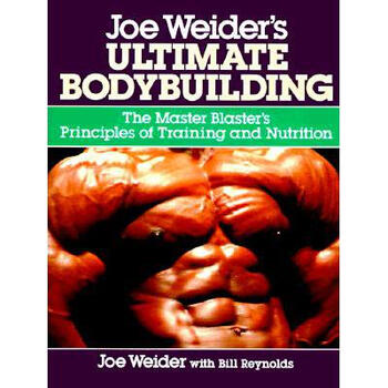 Joe Weider's Ultimate Bodybuilding: The Mast...
