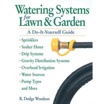 Watering Systems for Lawn & Garden: A Do-It-...