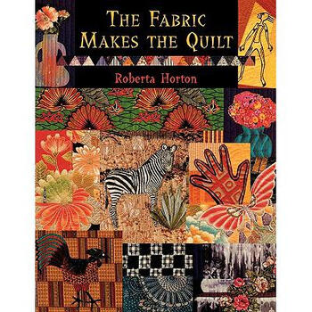 The Fabric Makes the Quilt - Print on Demand...