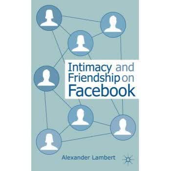 Intimacy and Friendship on Facebook