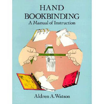 Hand Bookbinding: A Manual of Instruction