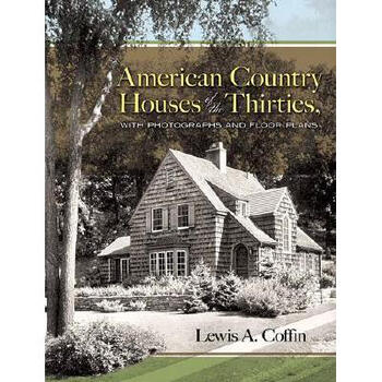 American Country Houses of the Thirties: Wit...