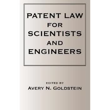 Patent Laws for Scientists and Engineers