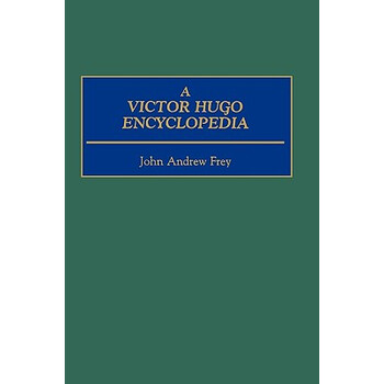 【】A Victor Hugo Encyclopedia