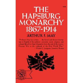 【】The Hapsburg Monarchy: 1867-1914