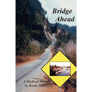【】Bridge Ahead: A Medical Memoir