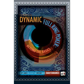 【】Dynamic Full Ring Poker