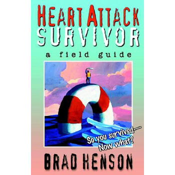 【】Heart Attack Survivor: A Fiel