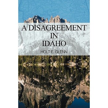 【】A Disagreement in Idaho