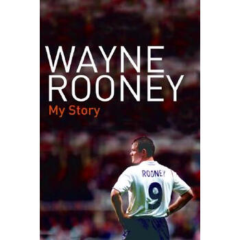 【】Wayne Rooney: My Story
