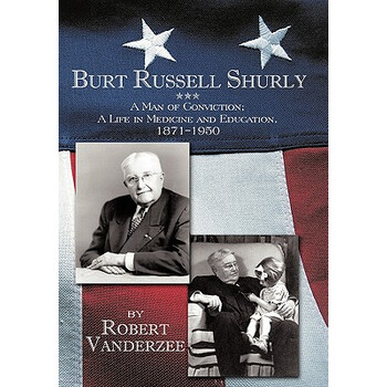【】Burt Russell Shurly: A Man of