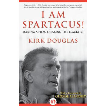 【】I Am Spartacus!: Making a Film, Breaking