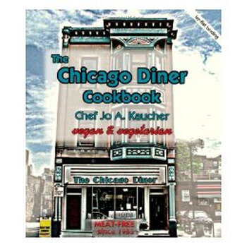 【】The Chicago Diner Cookbook