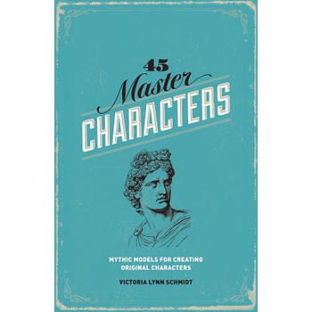 【】45 Master Characters: Mythic Models for