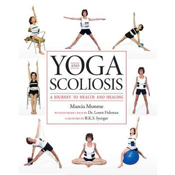 Yoga and Scoliosis: A Journey to Health and ...