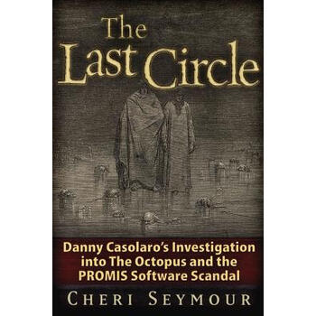 【】The Last Circle: Danny Casolaro'