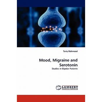 【】Mood, Migraine and Serotonin