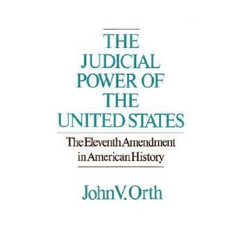 The Judicial Power of the United States: The...
