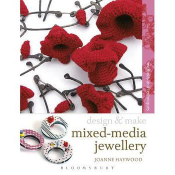 Design & Make Mixed Media Jewellery: Methods...