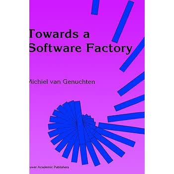【】Towards a Software Factory
