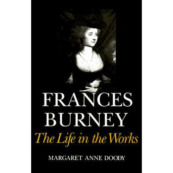 【】Frances Burney: The Life in the